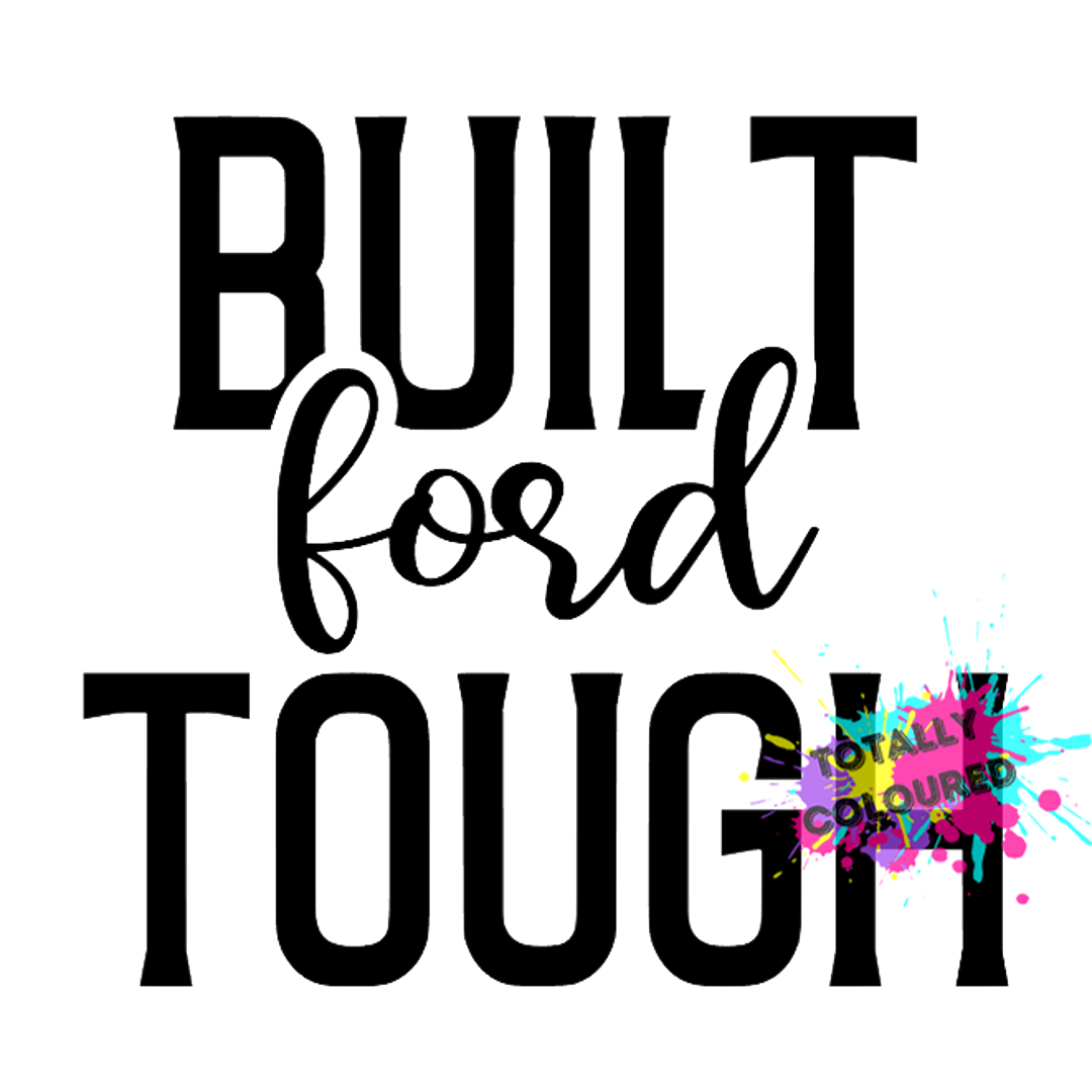 Built ford tough | Totally Coloured